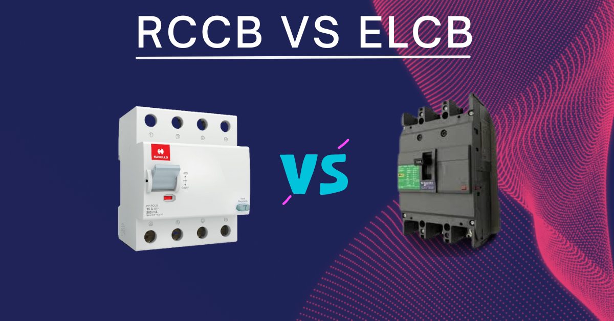 Major Difference between RCCB & ELCB | Switch Gear Devices